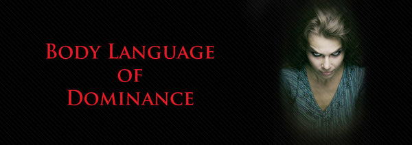 Body Language of Dominance | Skills Converged