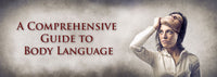 A Comprehensive Guide to Body Language | Skills Converged